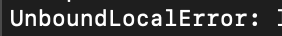 PythonでUnboundLocalErrorが出現したので、原因と解決方法をメモ – Python、本とか色々